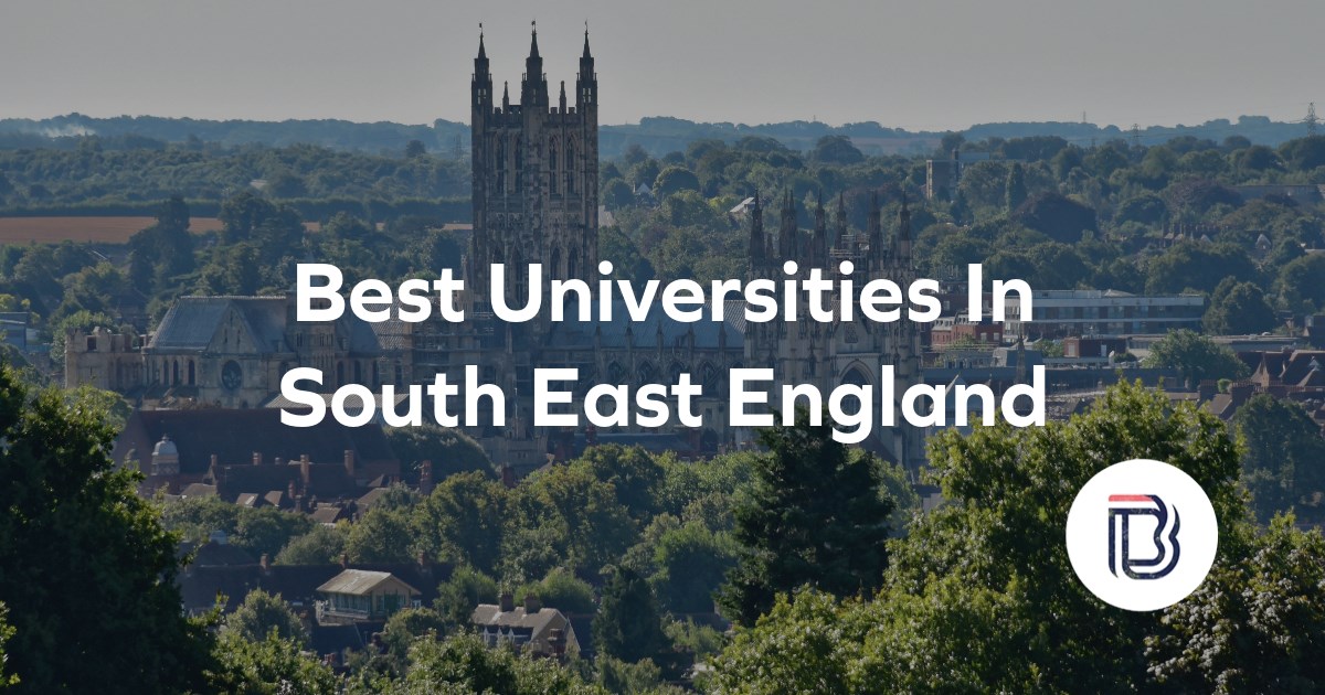 Best Universities in South East England - Complete 2025 Guide