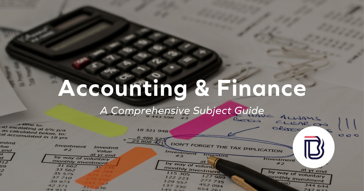 Study Accounting & Finance: A Comprehensive Subject Guide