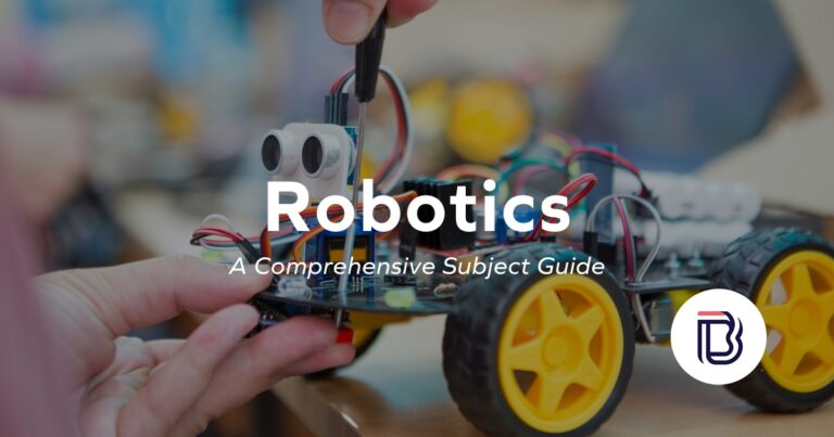 Study Robotics: A Comprehensive Subject Guide