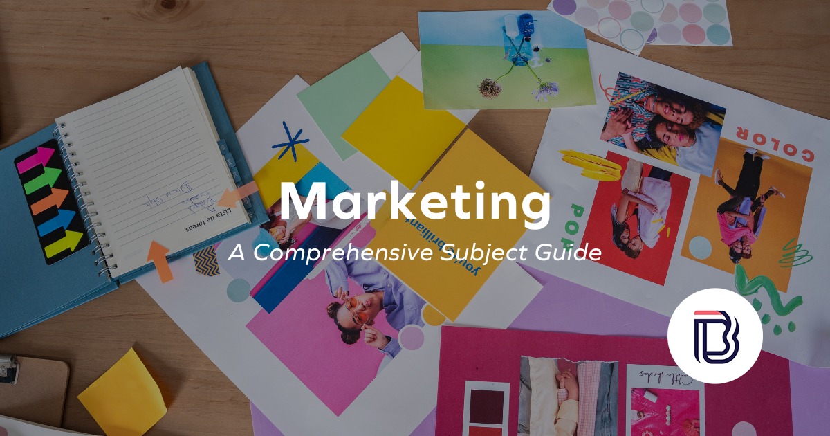 Study Marketing: A Comprehensive Subject Guide