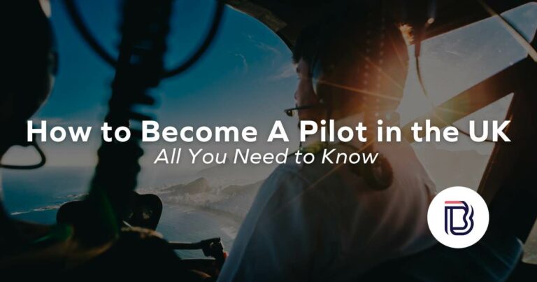 How To Become A Pilot In The UK: All You Need To Know