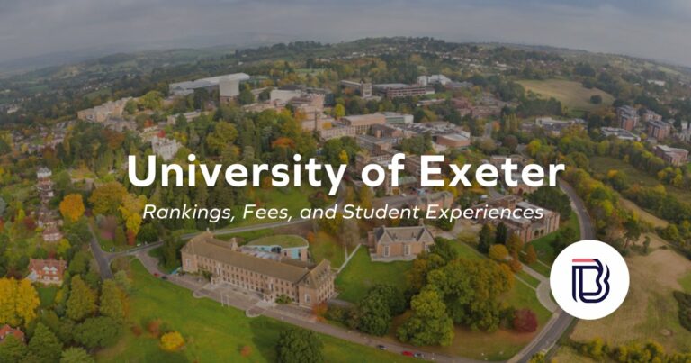 University of Exeter: Exploring Rankings, Fees, and More