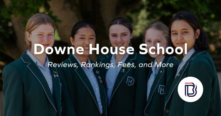Downe House School: Reviews, Rankings, Fees, And More