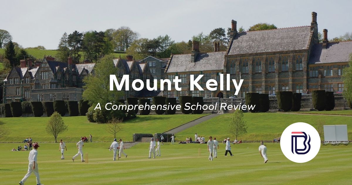 Mount Kelly: Exploring School Reviews, Rankings, Fees, And More