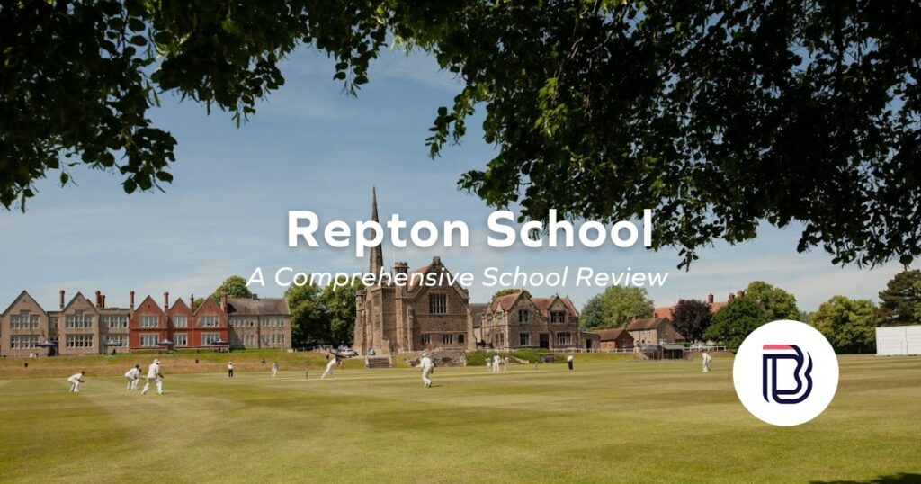 Repton School: Exploring Reviews, Rankings, Fees, And More