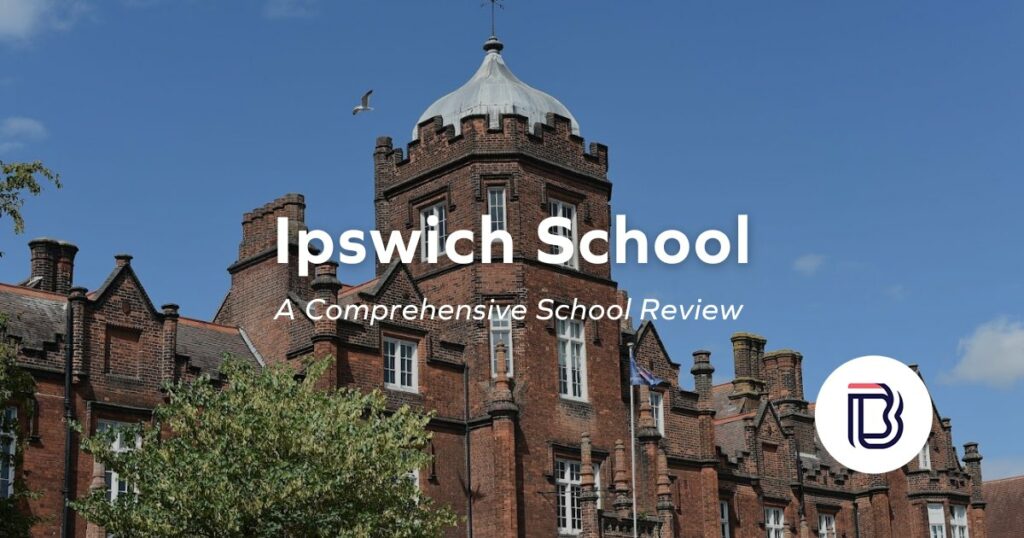 Exploring Ipswich School: See Reviews, Rankings, Fees, And More