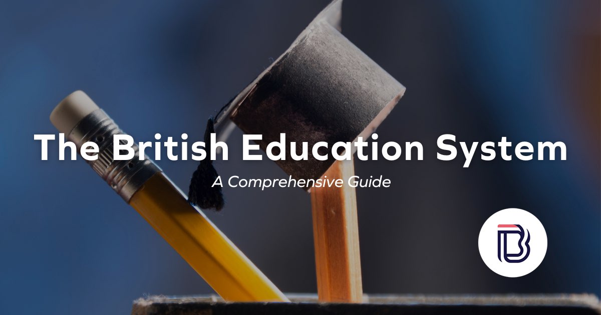 Introducing The British Education System: A Comprehensive Guide