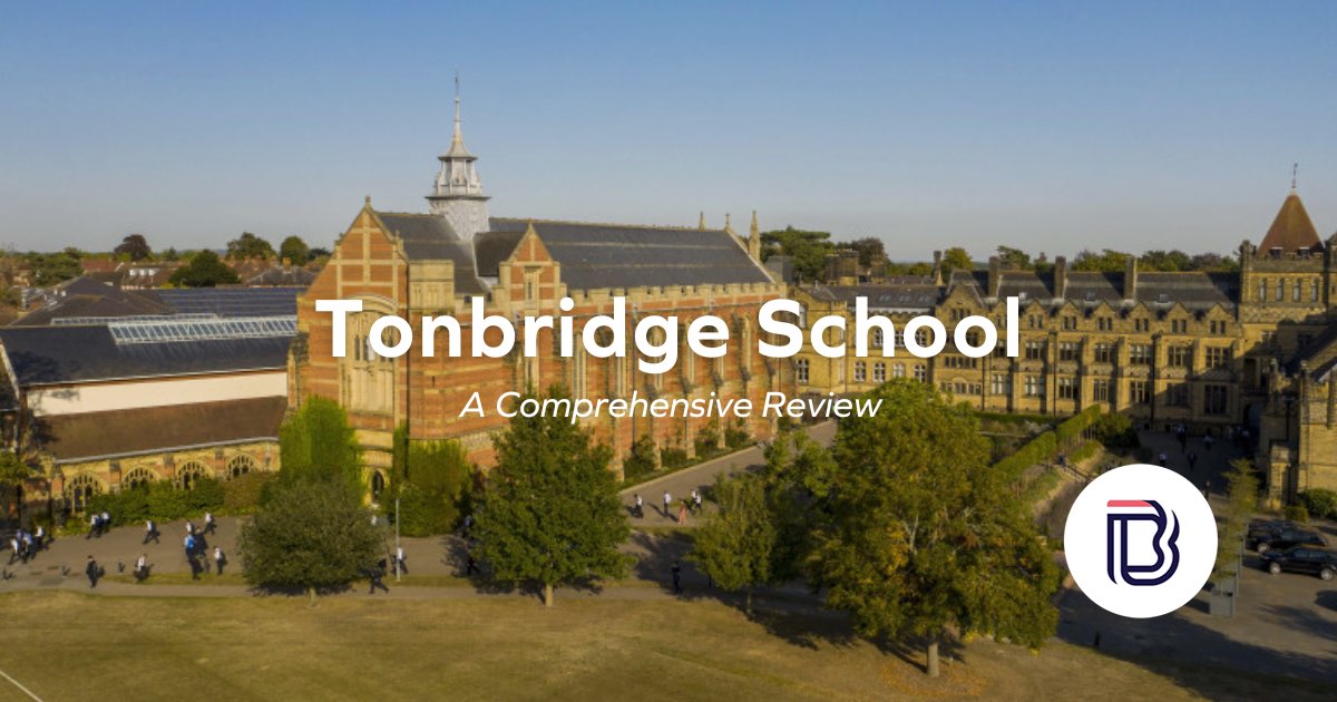 Tonbridge School: Exploring Reviews, Rankings, Fees, And More