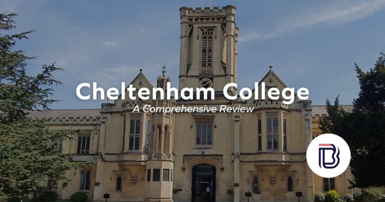 Explore Cheltenham College: Reviews, Rankings, Fees, And More